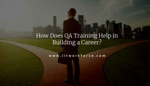 How Does QA Training Help in Building a Career? Learn Today!